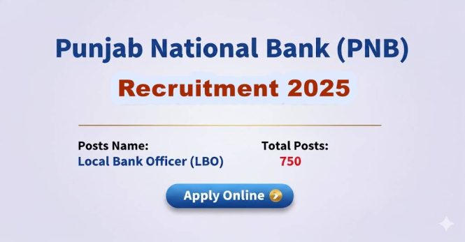 PNB LBO Recruitment 2025 Apply Online for 750 Posts | MaruGujarat.net